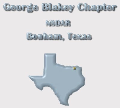 George Blakey Chapter, NSDAR, Bonham, TX